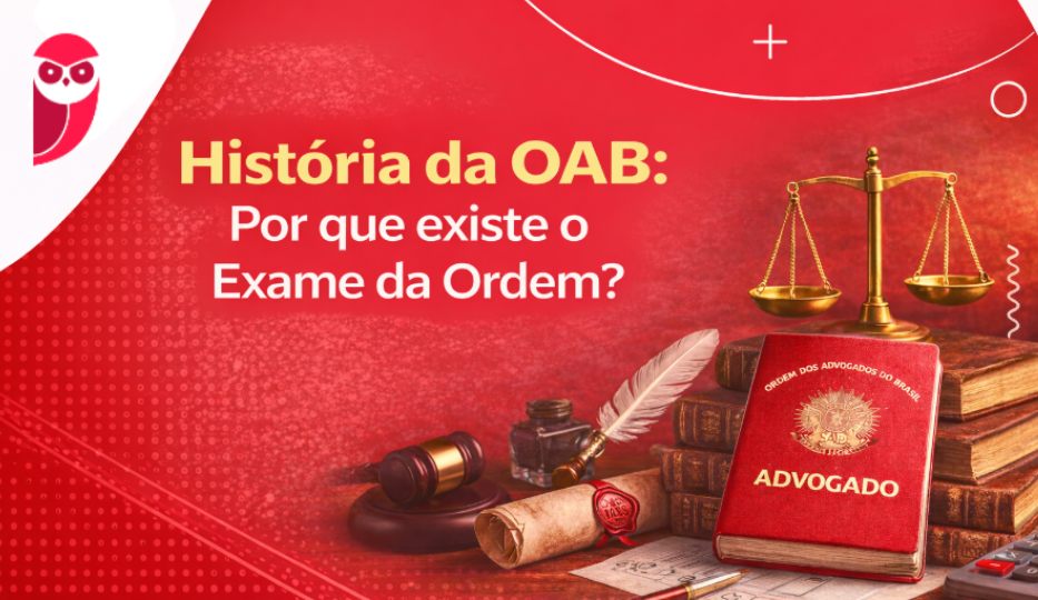 História da OAB: Por que existe o exame da Ordem?